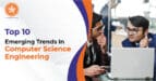 Top 10 Emerging Trends In Computer Science Engineering | BNMIT